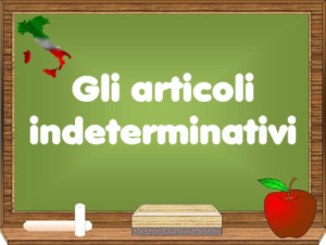Gli articoli indeterminativi - Grammatica italiana per i licei e le ...
