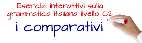 Esercizio sui comparativi - Grammatica italiana